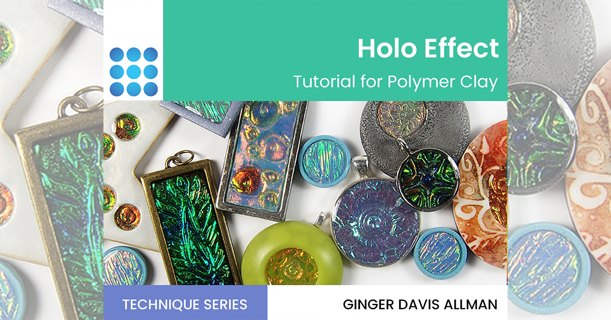Holo Effect Tutorial in Polymer Clay - The Blue Bottle Tree