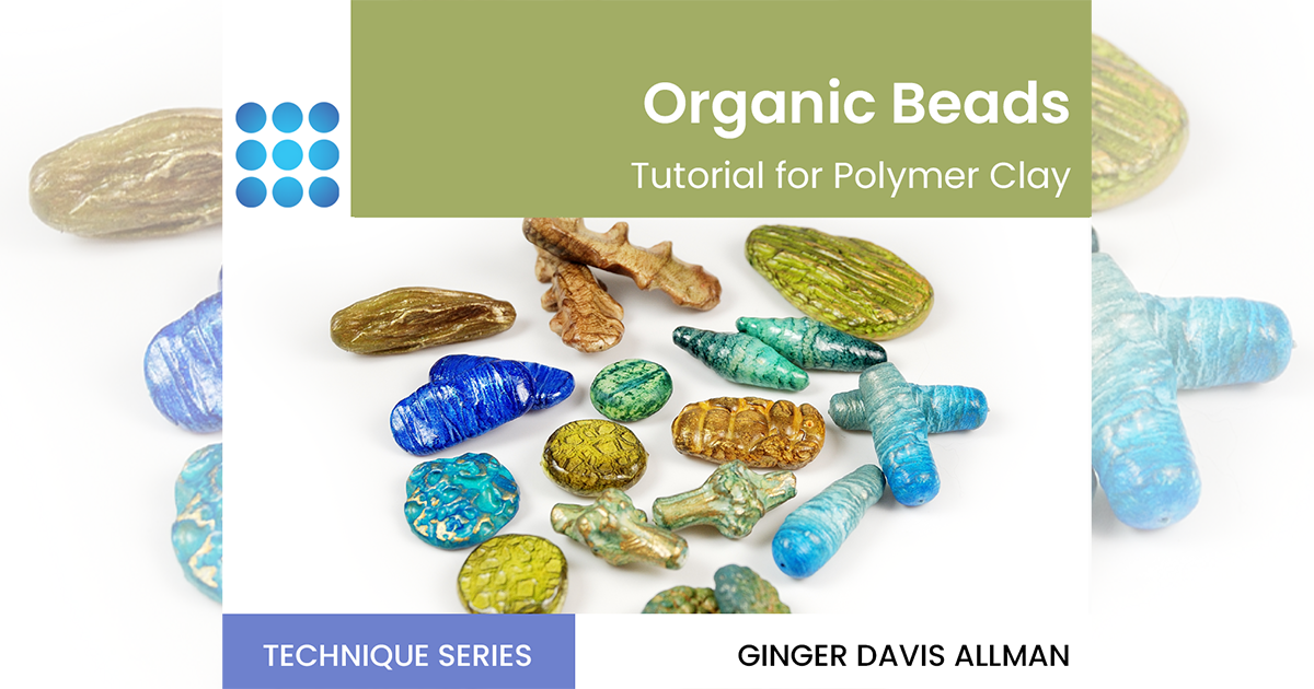 Organic Beads Tutorial - The Blue Bottle Tree